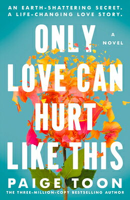 ONLY LOVE CAN HURT LIKE THIS Paige Toon G P PUTNAM SONS2023 Paperback English ISBN：9780593544334 洋書 Fiction & Literature...