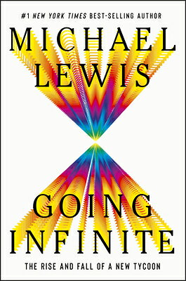 GOING INFINITE Michael Lewis W W NORTON & CO2023 Hardcover English ISBN：9781324074335 洋書 Business & SelfーCulture（ビジネス） B...