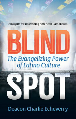 BLIND SPOT Deacon Charlie Echeverry AVE MARIA PR2026 Paperback English ISBN：9781646804337 洋書 Social Science（社会科学） Religion