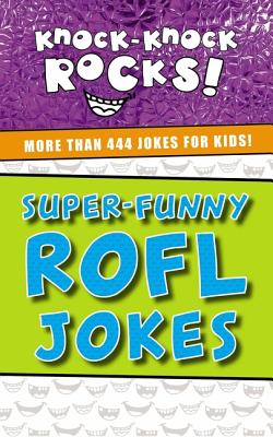 SUPERーFUNNY ROFL JOKES KnockーKnock Rocks Thomas Nelson Publishers THOMAS NELSON PUB2019 Paperback English ISBN：978140021...
