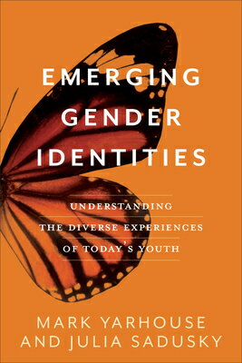 EMERGING GENDER IDENTITIES Mark Yarhouse Julia Sadusky BRAZOS PR2020 Paperback English ISBN：9781587434341 洋書 Social Scie...