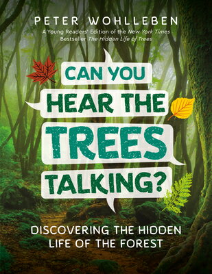 CAN YOU HEAR THE TREES TALKING Peter Wohlleben GREYSTONE KIDS2019 Hardcover English ISBN：9781771644341 洋書 Books for kids...