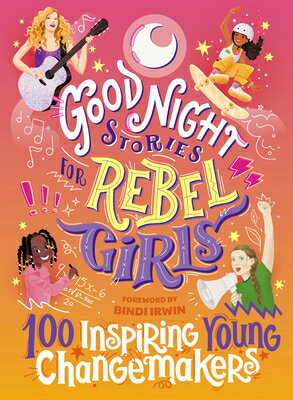 GOOD NIGHT STORIES FOR REBEL G Good Night Stories for Rebel Girls Jess Harriton Maithy Vu Bindi Irwin REBEL GIRLS INC202...