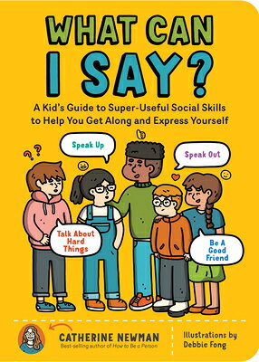 WHAT CAN I SAY Catherine Newman STOREY PUB2022 Paperback English ISBN：9781635864342 洋書 Books for kids（児童書） Juvenile Nonf...