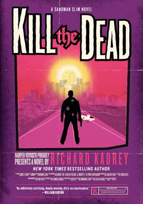 KILL THE DEAD Sandman Slim Richard Kadrey HARPER VOYAGER2012 Paperback English ISBN：9780061714344 洋書 Fiction & Literatur...