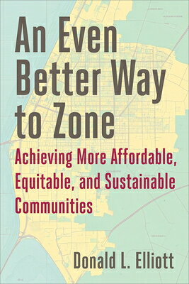 EVEN BETTER WAY TO ZONE Donald L. Elliott ISLAND PR2025 Paperback English ISBN：9781642834345 洋書 Art & Entertainment（芸術＆エ...