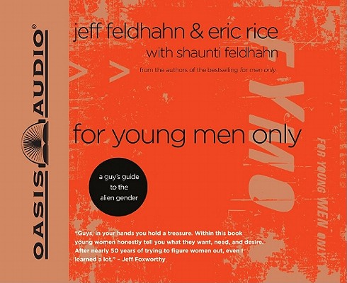 FOR YOUNG MEN ONLY 4D Jeff Feldhahn Eric Rice Kelly Ryan Dolan OASIS AUDIO LLC2008 Compact　Disc English ISBN：97815985943...