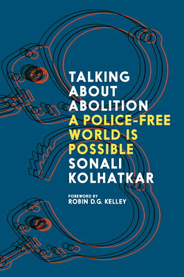TALKING ABT ABOLITION Sonali Kolhatkar SEVEN STORIES2025 Paperback English ISBN：9781644214350 洋書 Social Science（社会科学） So...