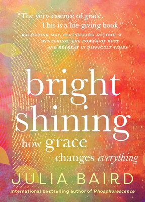 BRIGHT SHINING Julia Baird HARPER ONE2024 Hardcover English ISBN：9780063414358 洋書 Business & SelfーCulture（ビジネス） SelfーHelp