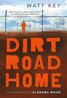 DIRT ROAD HOME Alabama Moon Watt Key SQUARE FISH2011 Paperback English ISBN：9780312674359 洋書 Books for kids（児童書） Juvenil...