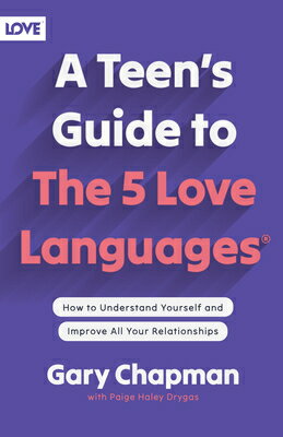TEENS GT THE 5 LOVE LANGUAGES Gary Chapman Paige Haley Drygas NORTHFIELD PR2024 Paperback Second Edition, English ISBN：9...