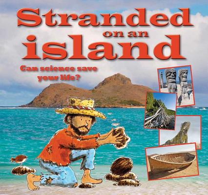STRANDED ON AN ISLAND Science to the Rescue Gerry Bailey CRABTREE PUB2014 Paperback English ISBN：9780778704362 洋書 Books ...
