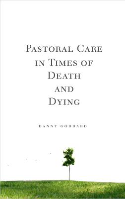 PASTORAL CARE IN TIMES OF DEAT Danny Goddard BEACON HILL PR2009 Paperback English ISBN：9780834124363 洋書 Social Science（社...
