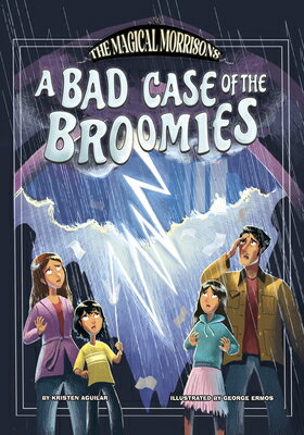 BAD CASE OF THE BROOMIES The Magical Morrisons Kristen Aguilar George Ermos STONE ARCH BOOKS2026 Paperback English ISBN：...
