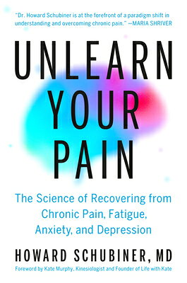 UNLEARN YOUR PAIN Howard Schubiner, MD Kate Murphy OPEN FIELD2026 Hardcover English ISBN：9780593994368 洋書 Family life & ...