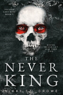 NEVER KING (VICIOUS LOST BOYS Vicious Lost Boys Nikki St Crowe ZANDO2025 Paperback English ISBN：9781638934370 洋書 Fiction...