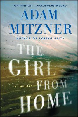 GIRL FROM HOME Adam Mitzner POCKET BOOKS2017 Paperback English ISBN：9781476764375 洋書 Fiction & Literature（小説＆文芸） Fiction