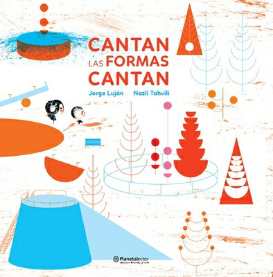 SPAーCANTAN LAS FORMAS CANTAN / Jorge Lujn Nazli Tahvili PLANETA PUB2025 Paperback Spanish ISBN：9786070794377 洋書 Books fo...