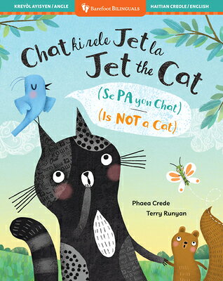 HATーJET THE CAT (IS NOT A CAT) Barefoot Bilinguals Phaea Crede Terry Runyan BAREFOOT BOOKS2025 Paperback Haitian　French ...