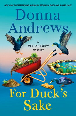 FOR DUCKS SAKE Meg Langslow Mysteries Donna Andrews MINOTAUR2025 Hardcover English ISBN：9781250894380 洋書 Fiction & Liter...