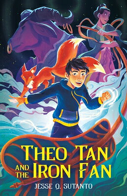 THEO TAN & THE IRON FAN Jesse Q. Sutanto SQUARE FISH2024 Paperback English ISBN：9781250794383 洋書 Books for kids（児童書） Juv...