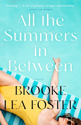 ALL THE SUMMERS IN BETWEEN Brooke Lea Foster GALLERY BOOKS2025 Paperback English ISBN：9781668034385 洋書 Fiction & Literat...