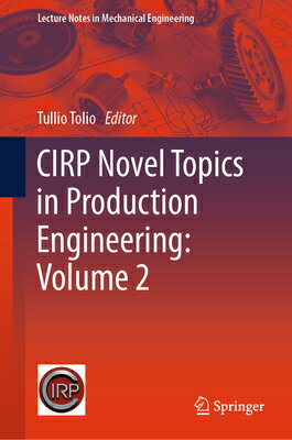 CIRP NOVEL TOPICS IN PROD ENGI Lecture Notes in Mechanical Engineering Tullio Tolio SPRINGER NATURE2026 Hardcover Englis...