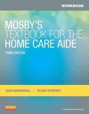 WORKBK FOR MOSBYS TEXTBK FOR T Joan M. Birchenall Eileen Streight ELSEVIER HEALTH SCIENCE2012 Paperback Revised English ...