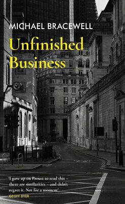 UNFINISHED BUSINESS Michael Bracewell ORION BOOKS LTD2023 Hardcover English ISBN：9781399604390 洋書 Fiction & Literature（小...