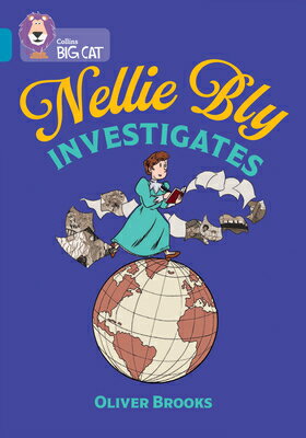COLLINS BIG CAT ー NELLIE BLY I Collins Big Cat Oliver Brooks COLLINS2025 Paperback English ISBN：9780008704391 洋書 Books f...