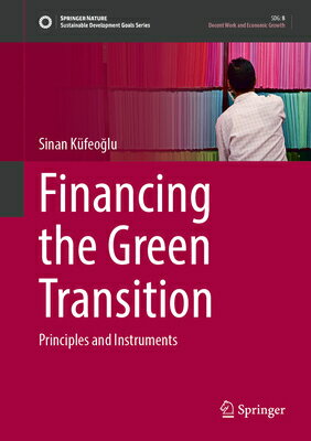 FINANCING THE GREEN TRANSITION Sustainable Development Goals Sinan Kfeolu SPRINGER NATURE2026 Hardcover English ISBN：978...