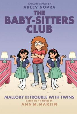 BSC # MALLORY & THE TROUBLE BabyーSitters Club Graphix Arley Nopra Arley Nopra Ann M. Martin BOUND TO STAY BOUND2025 Preb...