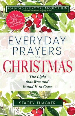 EVERYDAY PRAYERS FOR XMAS Everyday Prayers Stacey Thacker Brooke McGlothlin WHITAKER HOUSE2025 Paperback English ISBN：97...