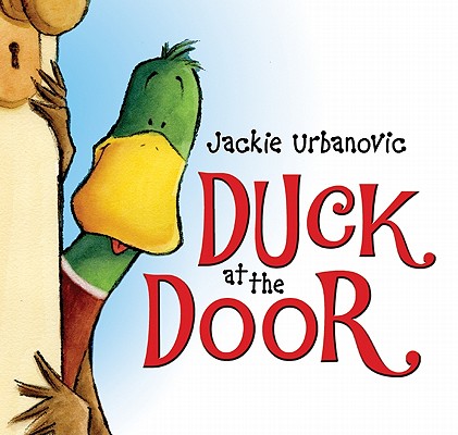 DUCK AT THE DOOR Max the Duck Jackie Urbanovic Jackie Urbanovic HARPERCOLLINS2011 Paperback English ISBN：9780061214400 洋...
