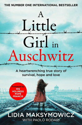 LITTLE GIRL IN AUSCHWITZ Lidia Maksymowicz PAN PUB2025 Paperback English ISBN：9781529094404 洋書 Fiction & Literature（小説＆文...