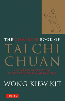 COMP BK OF TAI CHI CHUAN Tuttle Martial Arts Wong Kiew Kit TUTTLE PUB2002 Paperback English ISBN：9780804834407 洋書 Family...