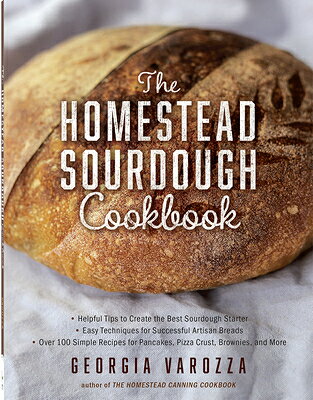 HOMESTEAD SOURDOUGH CKBK The Homestead Essentials Georgia Varozza HARVEST HOUSE PUBL2022 Paperback English ISBN：97807369...