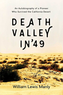 DEATH VALLEY IN 49 William Lewis Manly SKYHORSE PUB2016 Paperback English ISBN：9781634504409 洋書 Fiction & Literature（小説＆...