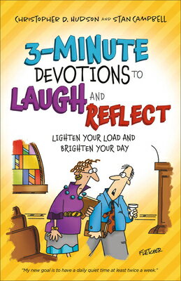3ーMIN DEVOTIONS TO LAUGH & REF Christopher D. Hudson Stan Campbell Dennis Fletcher BETHANY HOUSE PUBL2021 Paperback Engl...