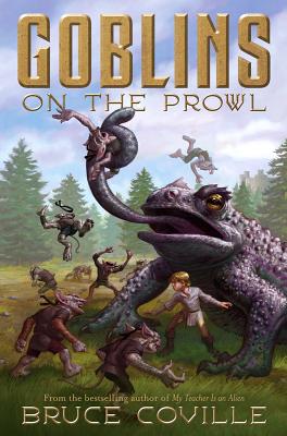 GOBLINS ON THE PROWL R/E Bruce Coville ALADDIN2016 Paperback Reprint English ISBN：9781416914419 洋書 Books for kids（児童書） J...