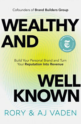WEALTHY & WELLーKNOWN Rory Vaden Aj Vaden FOREFRONT BOOKS2025 Hardcover English ISBN：9781637634424 洋書 Business & SelfーCul...
