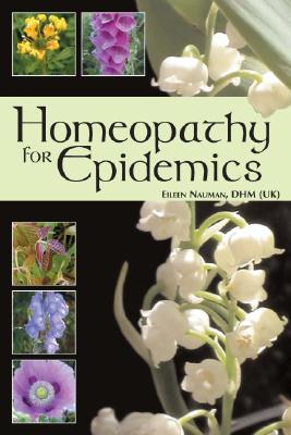 HOMEOPATHY FOR EPIDEMICS Eileen Nauman LIGHT TECHNOLOGY PUB2004 Paperback English ISBN：9781891824425 洋書 Computers & Scie...