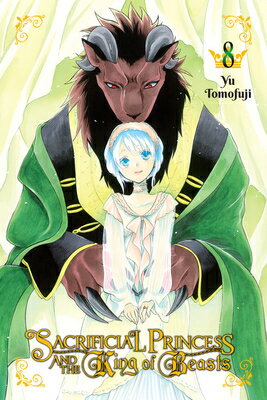 SACRIFICIAL PRINCESS & THE KIN Sacrificial Princess and the King of Beasts Yu Tomofuji Lys Blakeslee Katie Blakeslee YEN...