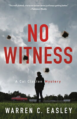 NO WITNESS Cal Claxton Mysteries Warren C. Easley POISONED PEN PR2021 Paperback English ISBN：9781464214431 洋書 Fiction & ...