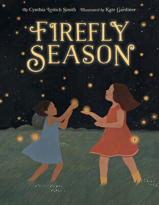 FIREFLY SEASON Cynthia Leitich Smith Kate Gardiner HEARTDRUM2025 Hardcover English ISBN：9780063274440 洋書 Books for kids（...