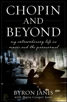 CHOPIN & BEYOND Byron Janis Maria Cooper Janis TRADE PAPER PR2010 Hardcover English ISBN：9780470604441 洋書 Fiction & Lite...