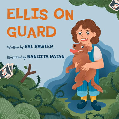 ELLIS ON GUARD Sal Sawler Nandita Ratan SECOND STORY PR2026 Hardcover English ISBN：9781772604443 洋書 Books for kids（児童書） ...