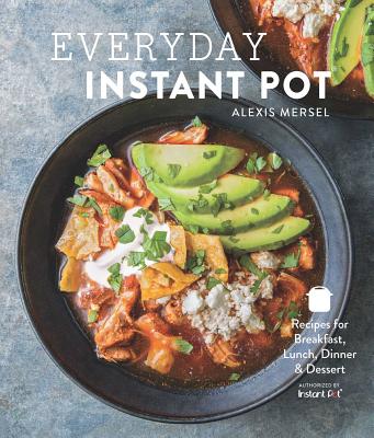 EVERYDAY INSTANT POT Alexis Mersel WELDON OWEN2018 Hardcover English ISBN：9781681884455 洋書 Family life & Comics（生活＆コミック）...
