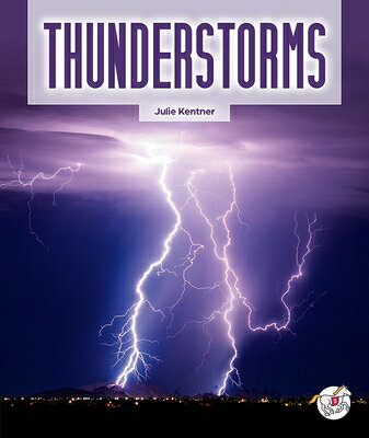 THUNDERSTORMS The Science of Nature Julie Kentner STRIDE2025 Library　Binding English ISBN：9781503894457 洋書 Books for kid...