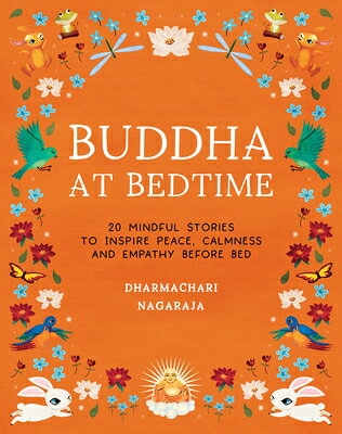 BUDDHA AT BEDTIME Dharmachari Nagaraja MOON & BIRD2026 Paperback English ISBN：9781917194457 洋書 Books for kids（児童書） Juven...